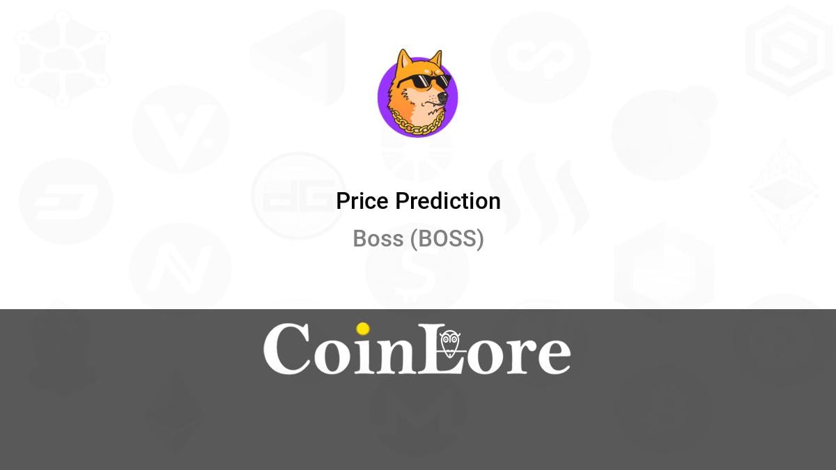 Boss Price prediction, Short/Long Forecast - CoinLore