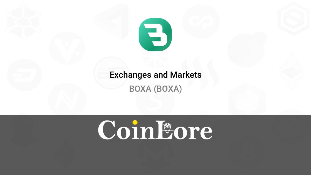 BOXA (BOXA) Exchanges - Where to Buy,Sell,Trade | CoinLore