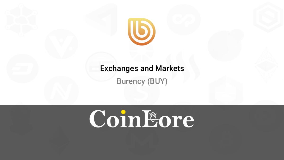 Burency (BUY) Exchanges - Where to Buy,Sell,Trade | CoinLore