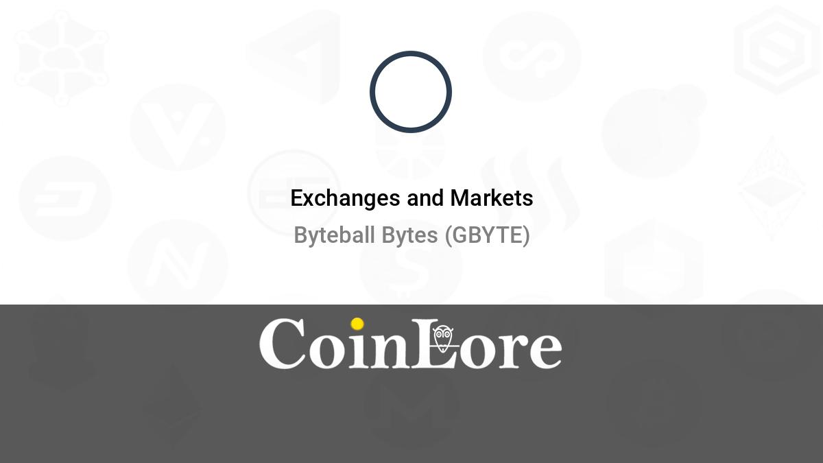 바이트볼 (GBYTE) 거래소 | CoinLore