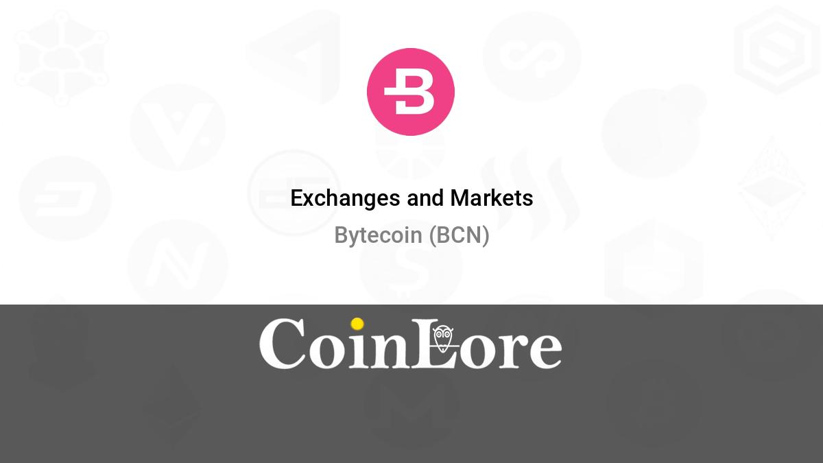 Bytecoin (BCN) 거래소 | CoinLore