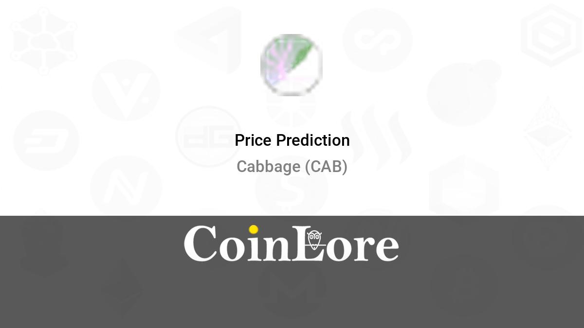 Cabbage Price prediction, Short/Long Forecast - CoinLore