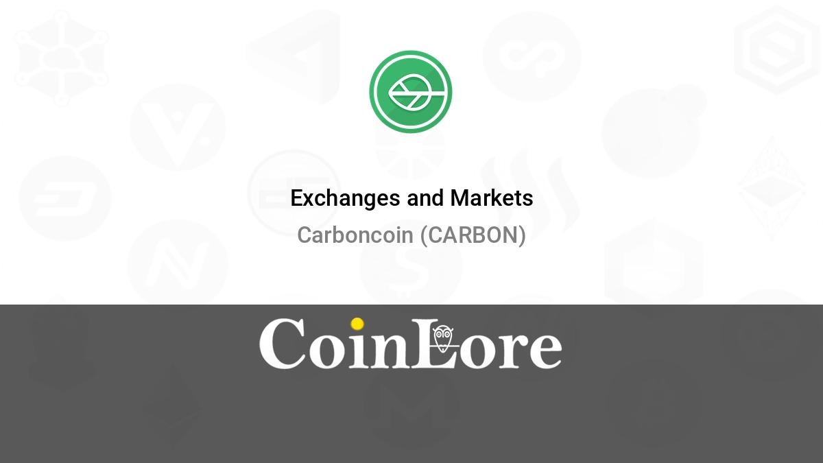 Carboncoin (CARBON) Exchanges - Where to Buy,Sell,Trade | CoinLore