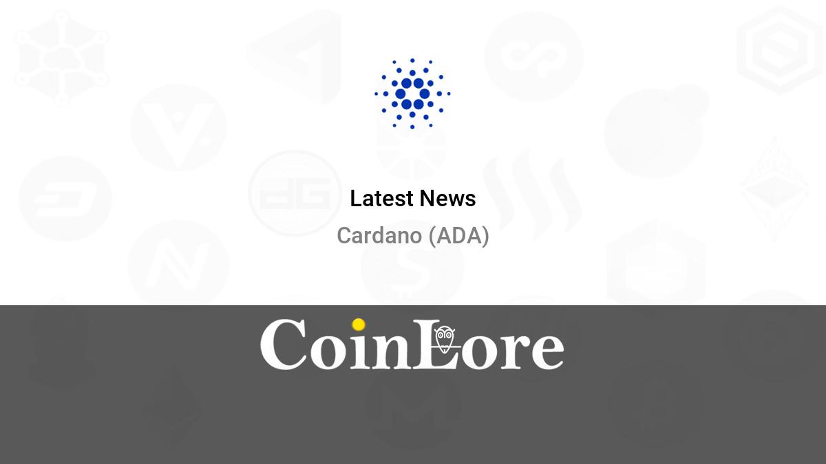 Cardano (ADA) haberleri | CoinLore