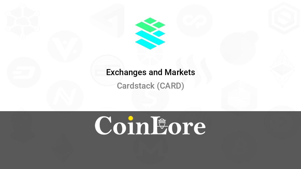 Cardstack (CARD) Exchanges - Where to Buy,Sell,Trade | CoinLore