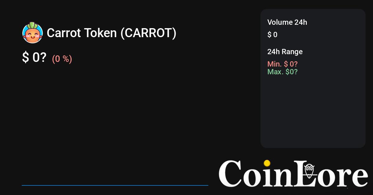 Carrot Token Price, Chart, Market Cap, CARROT Coin Essentials | CoinLore
