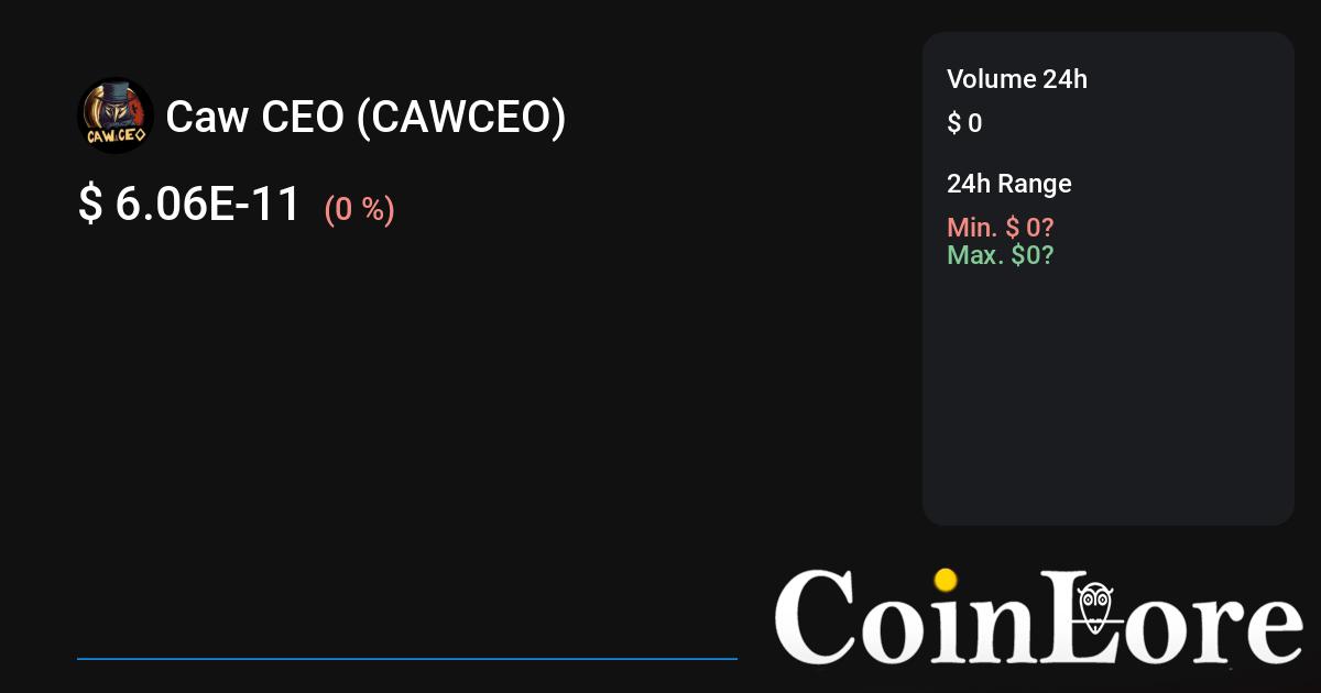 Caw CEO Price, Chart, Market Cap, CAWCEO Coin Essentials | CoinLore