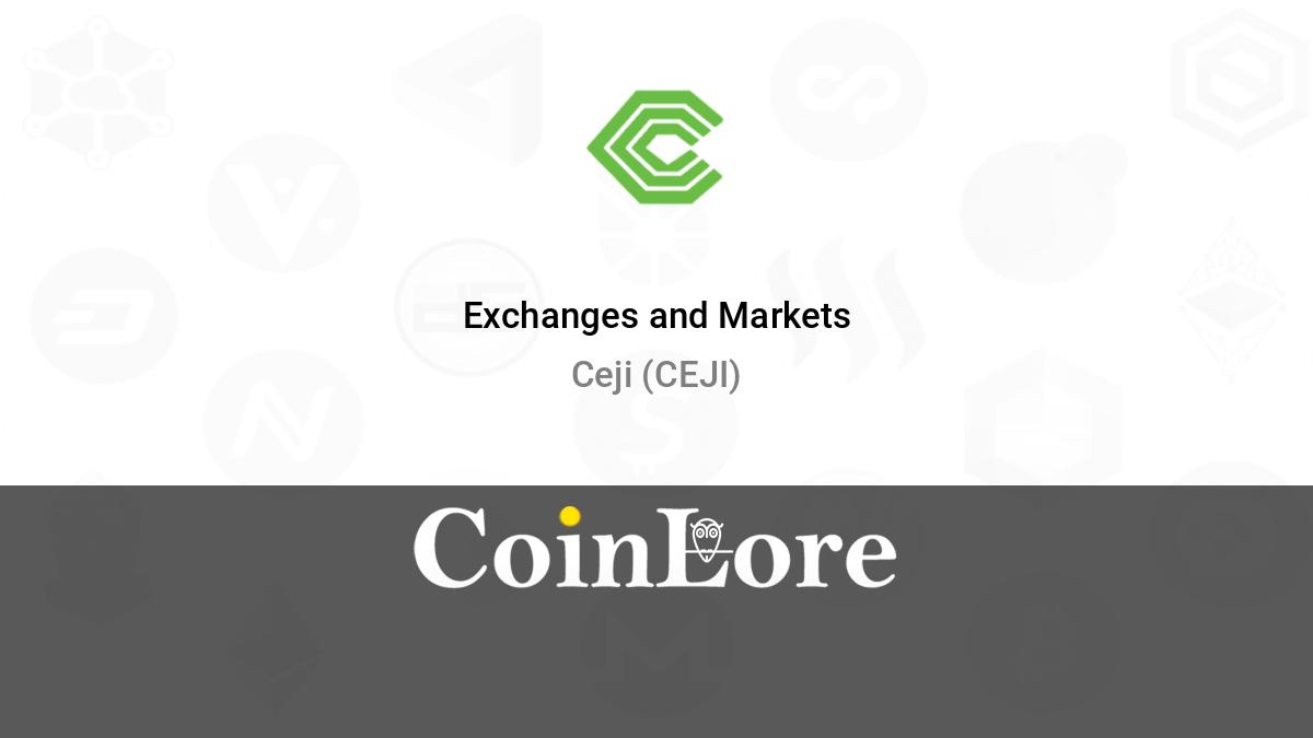 Ceji (CEJI) Nasıl Ve Nereden Alınır | CoinLore