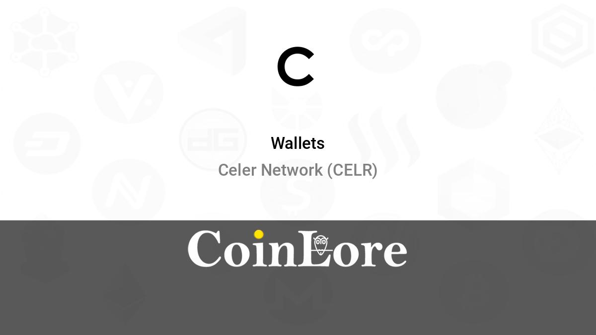 List of Top Celer Network (CELR) Wallets | CoinLore