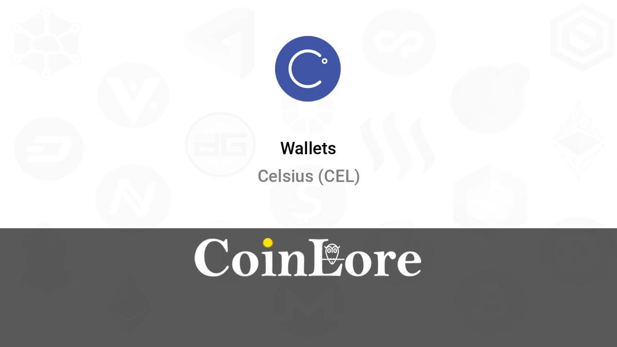 List of Top Celsius (CEL) Wallets | CoinLore