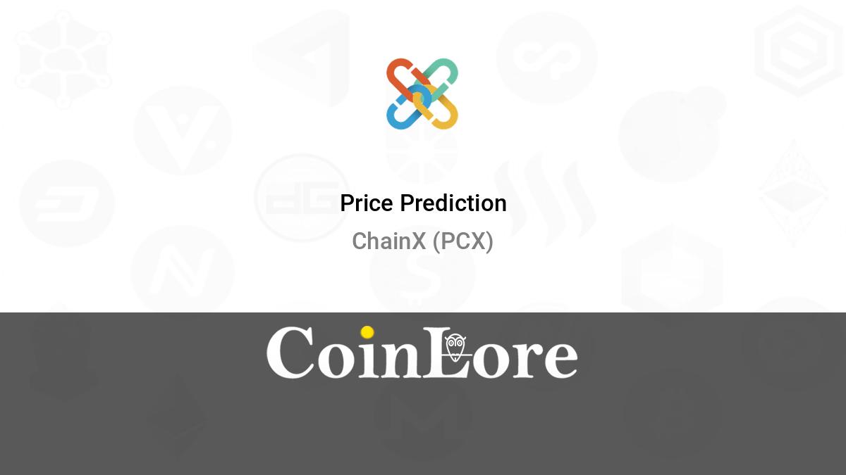 ChainX Price prediction, Short/Long Forecast - CoinLore