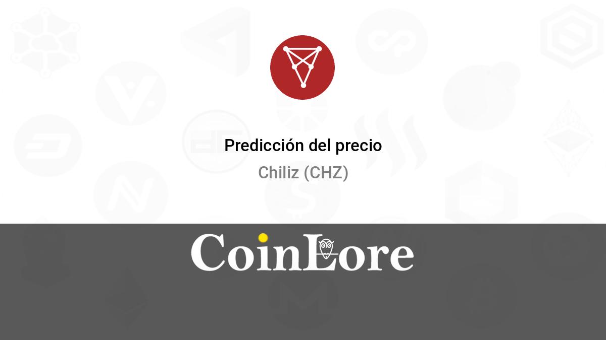 Predicción del precio de Chiliz (CHZ) para 2026 - 2030/2040