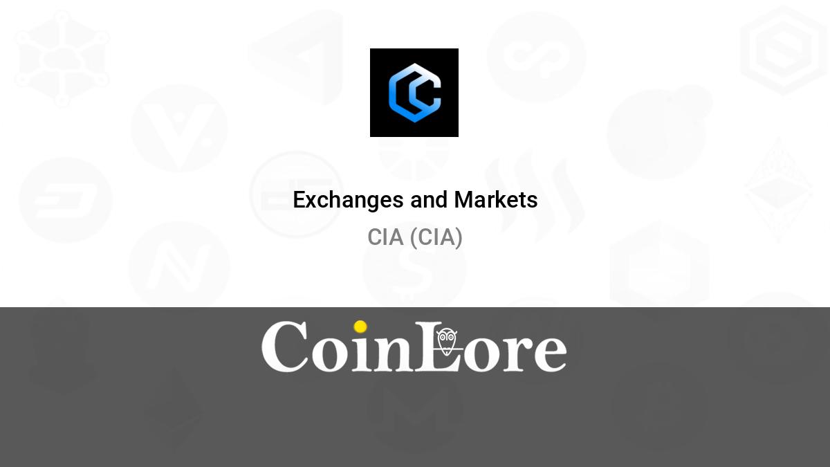 CIA (CIA) Exchanges - Where to Buy,Sell,Trade | CoinLore