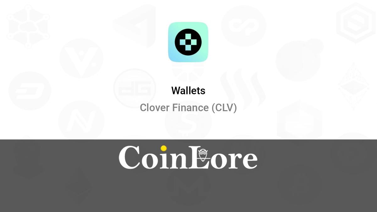 List of Top Clover Finance (CLV) Wallets | CoinLore