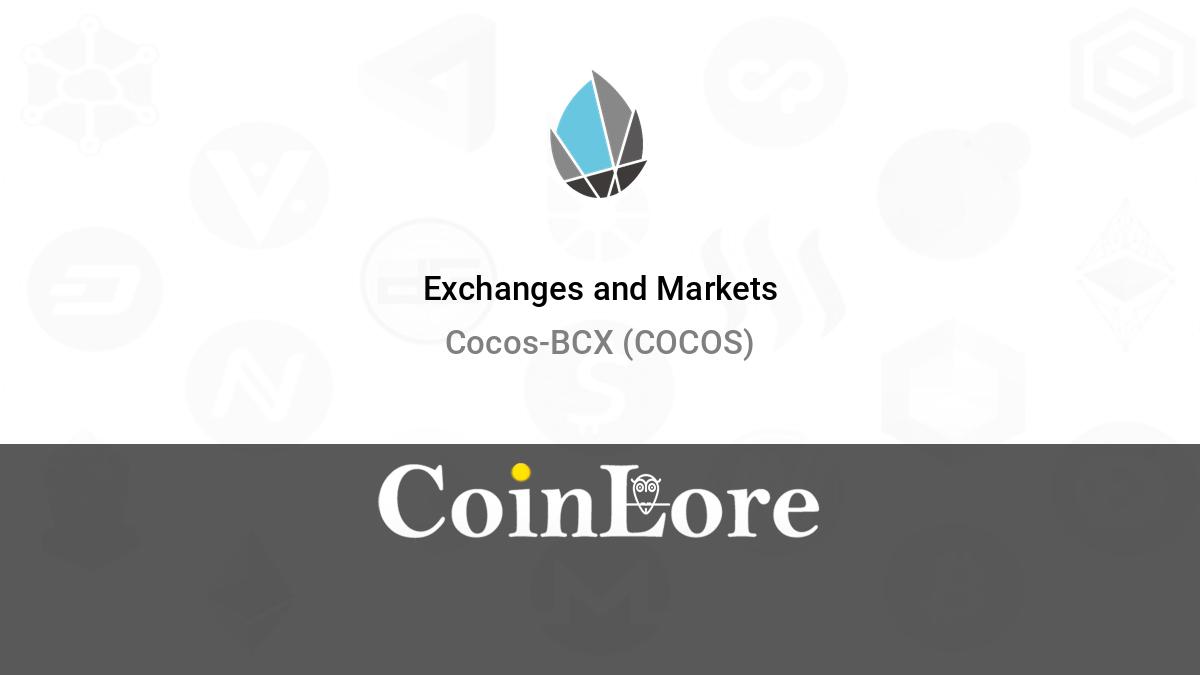 COCOS BCX (COCOS) Exchanges - Where to Buy,Sell,Trade | CoinLore