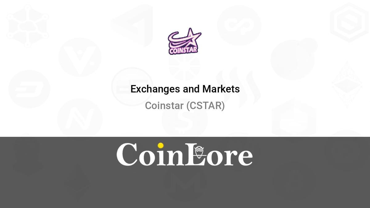 Coinstar (CSTAR) Exchanges - Where to Buy,Sell,Trade | CoinLore