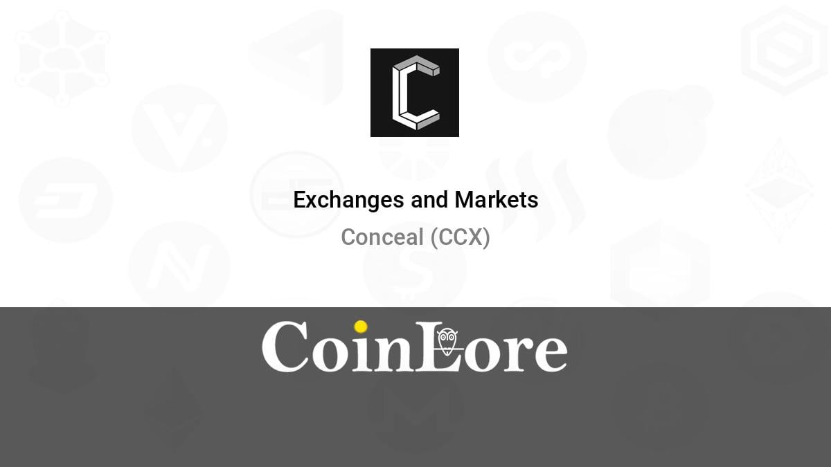 Conceal (CCX) Exchanges - Where to Buy,Sell,Trade | CoinLore