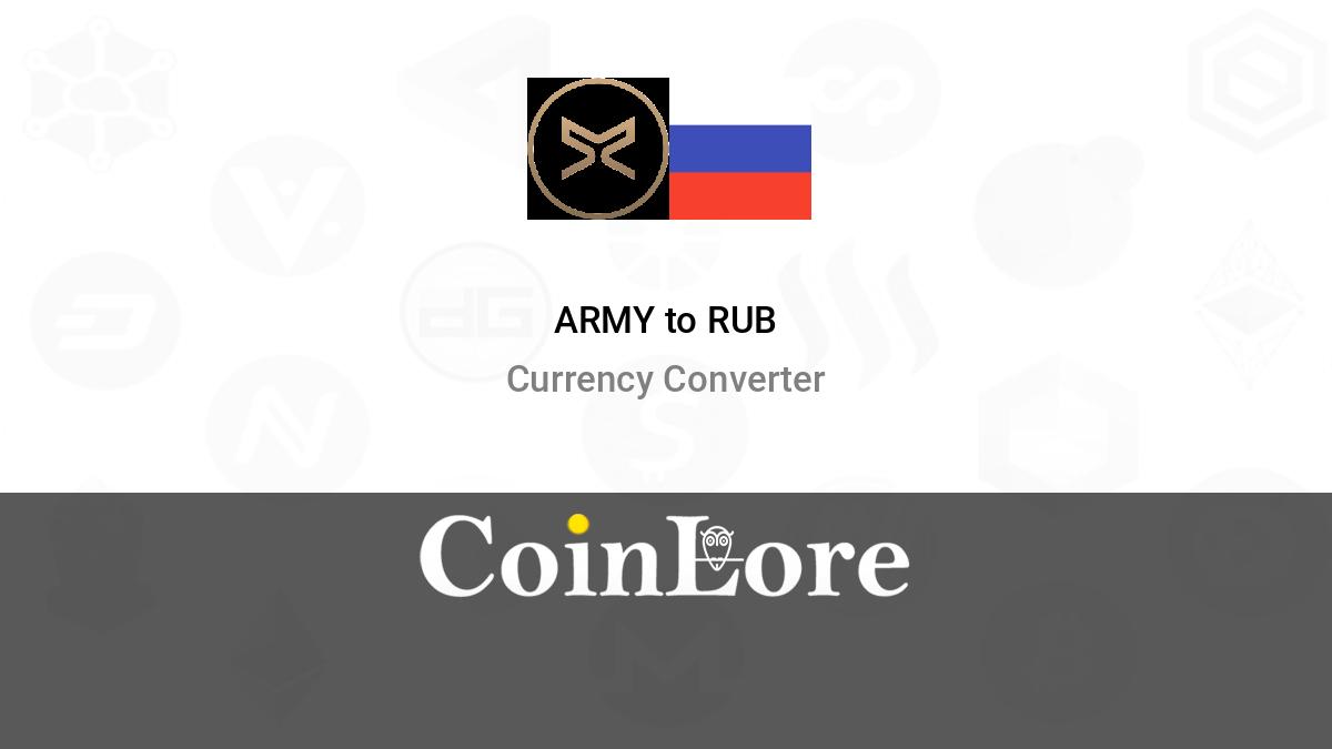 Convert ARMY to RUB