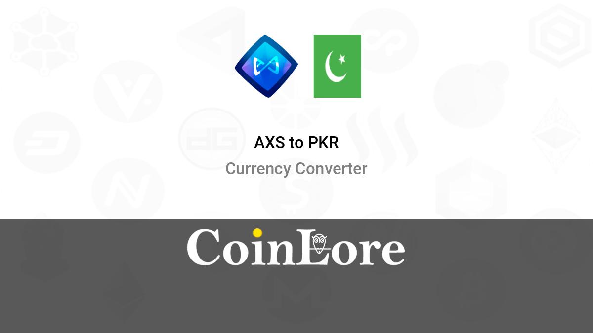Convert AXS to PKR