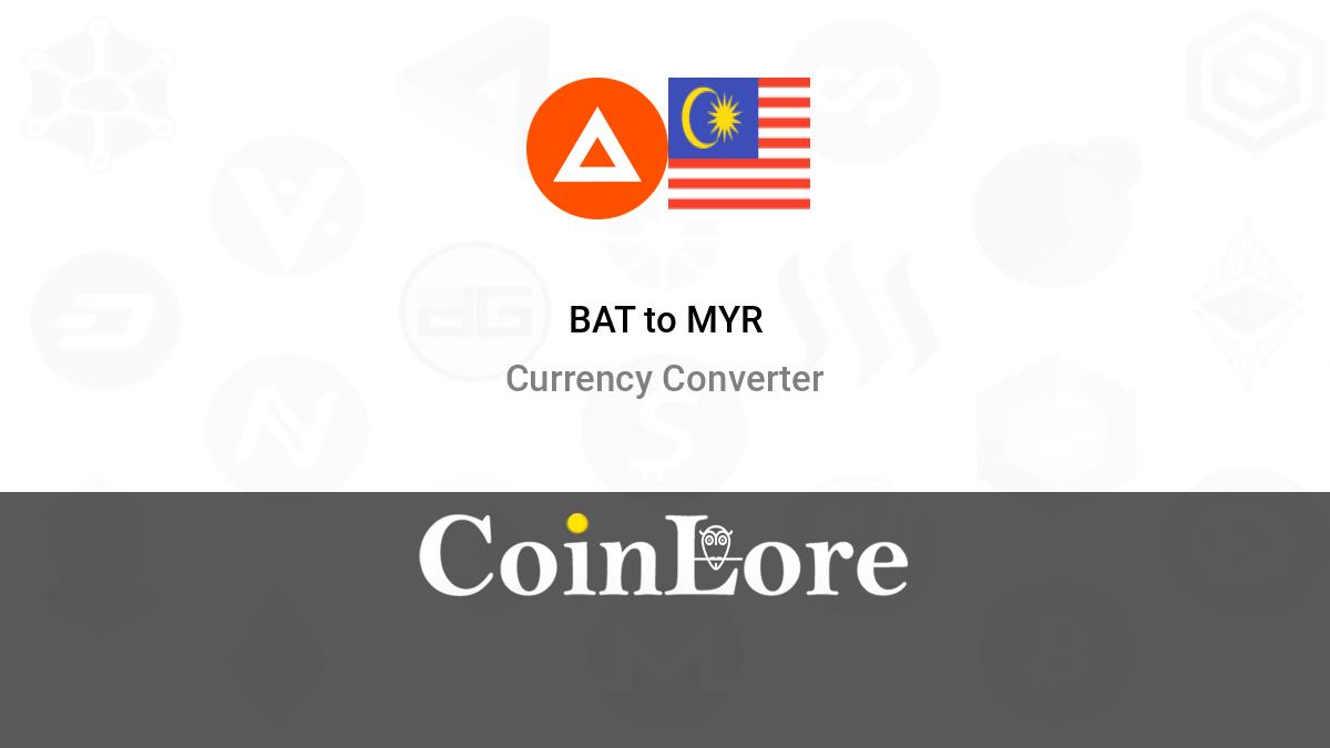Convert BAT to MYR