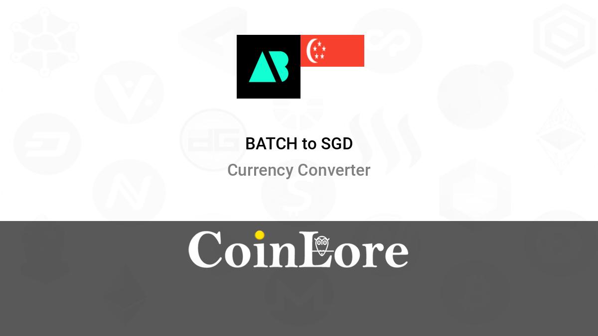 Convert BATCH to SGD