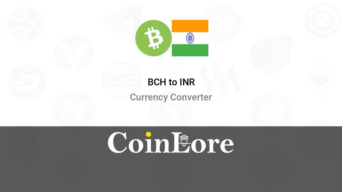 Convert BCH to INR