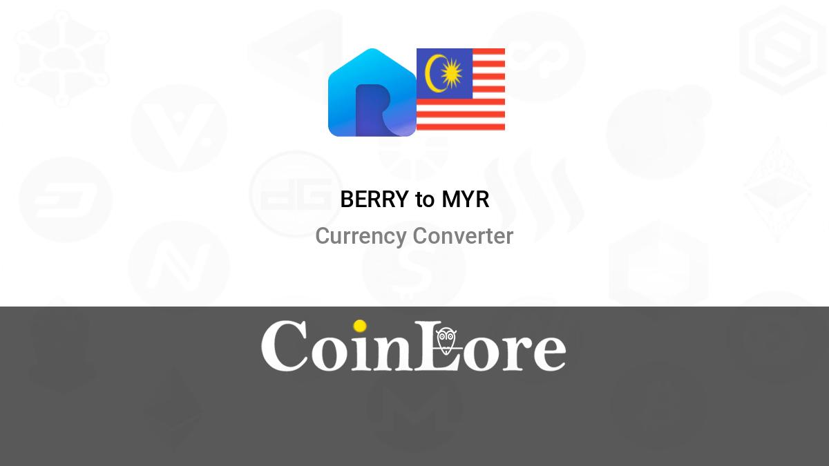 Convert BERRY to MYR
