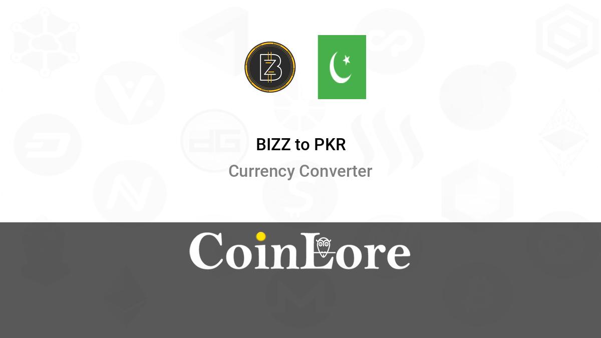 Convert BIZZ to PKR