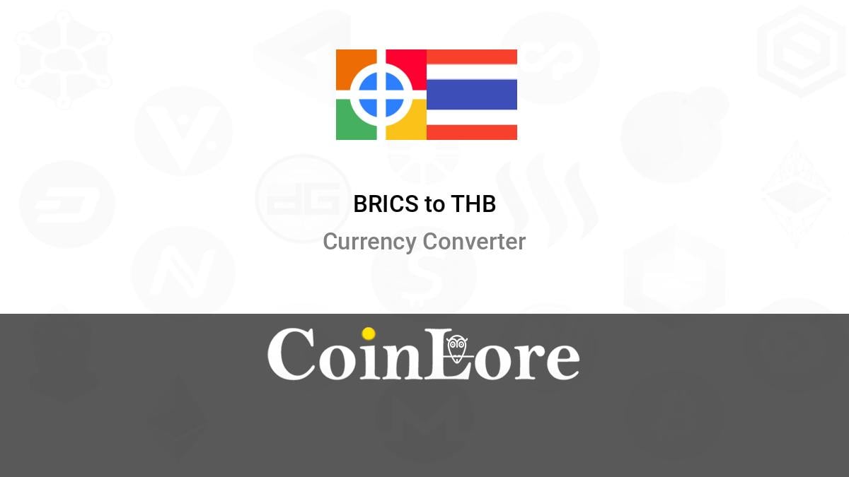 Convert BRICS to THB