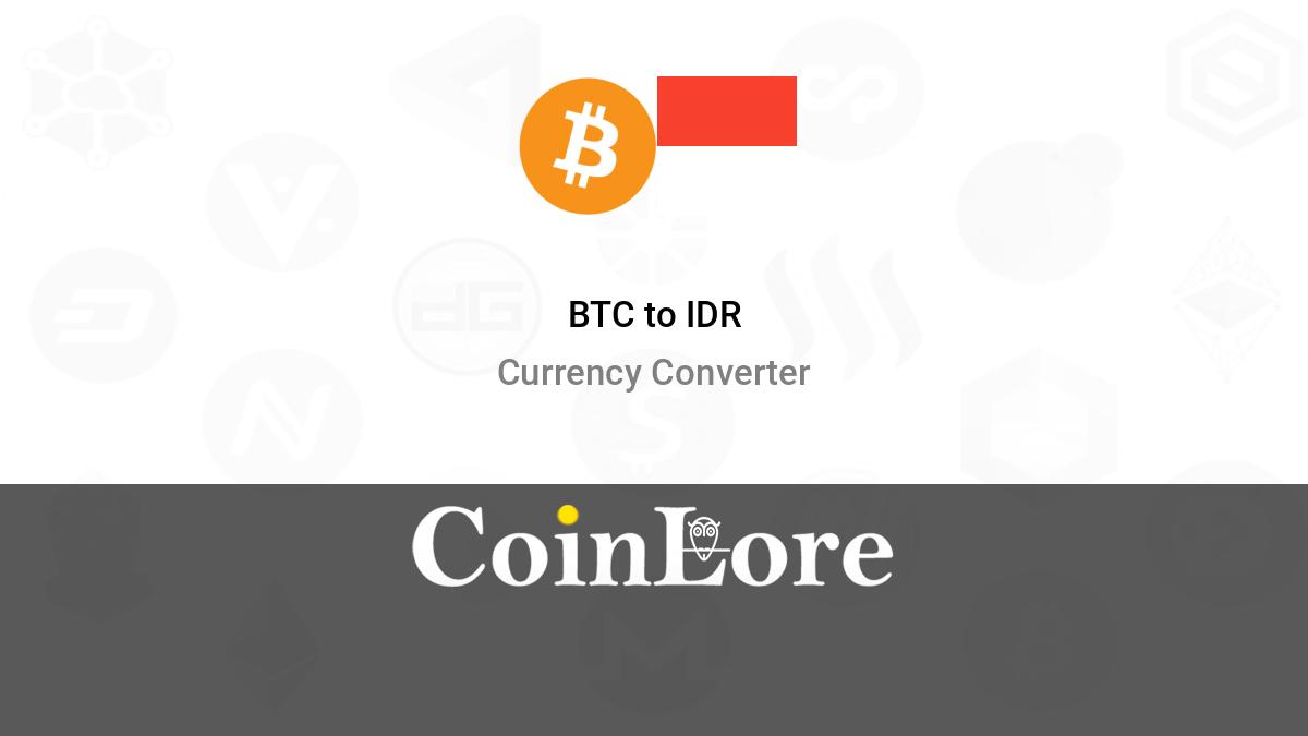 Convert BTC to IDR