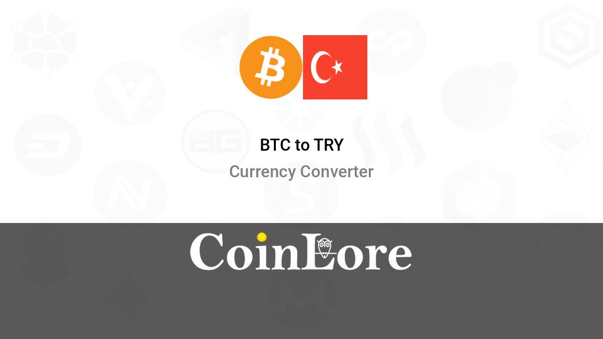Convert BTC to TRY
