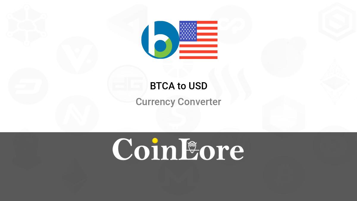 BTCA kaç USD | Hesaplama Aracı CoinLore