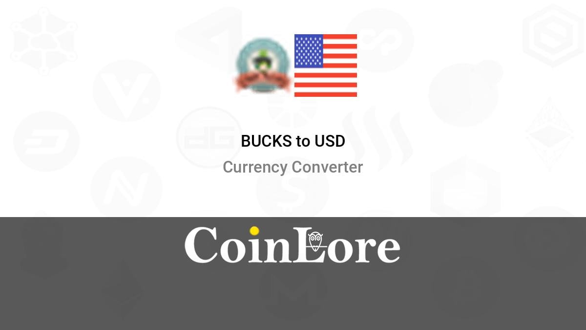 Convert BUCKS to USD