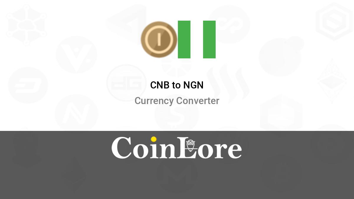 Convert CNB to NGN