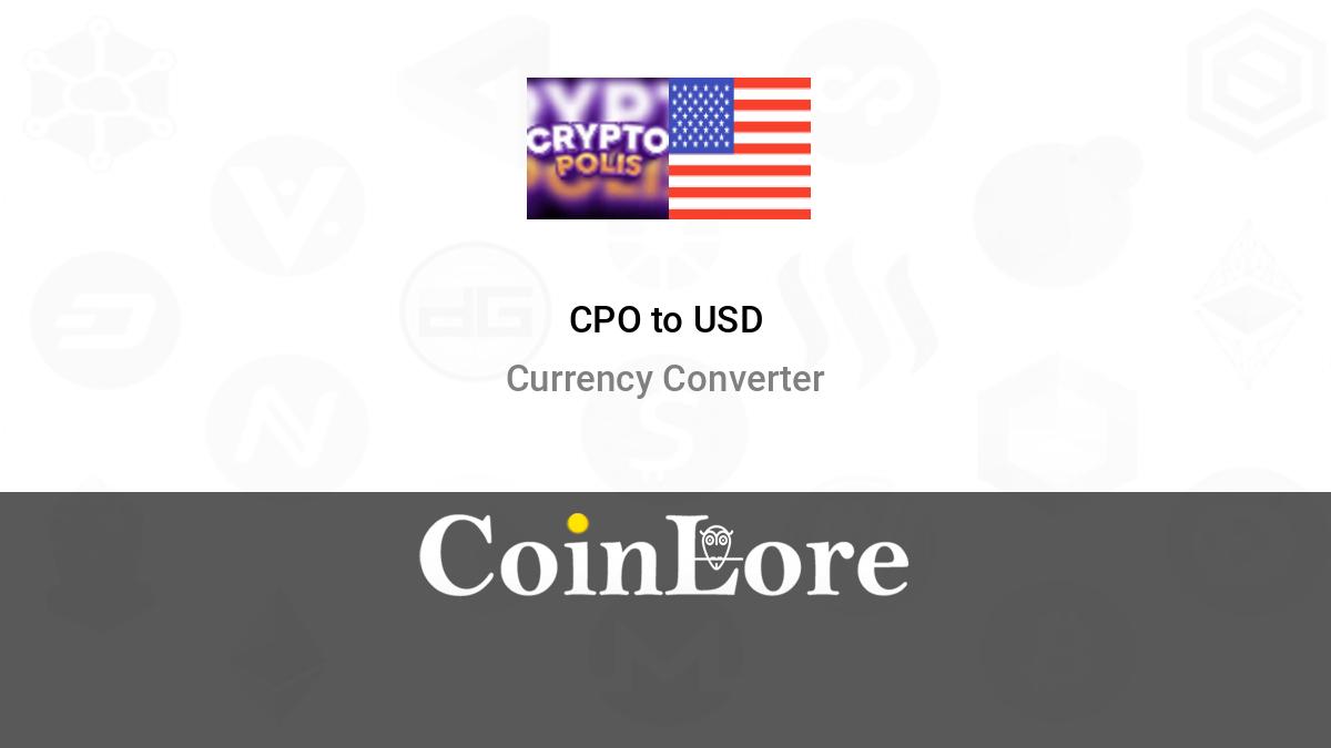 Convert CPO to USD