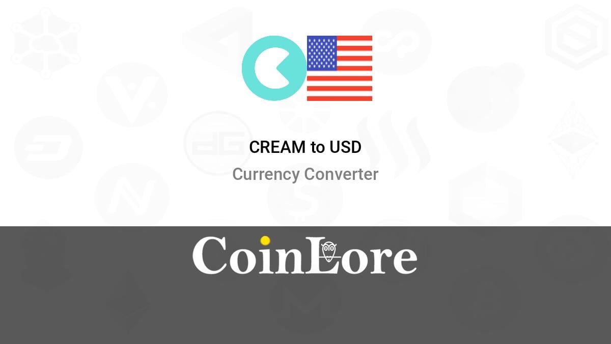 Convert CREAM to USD