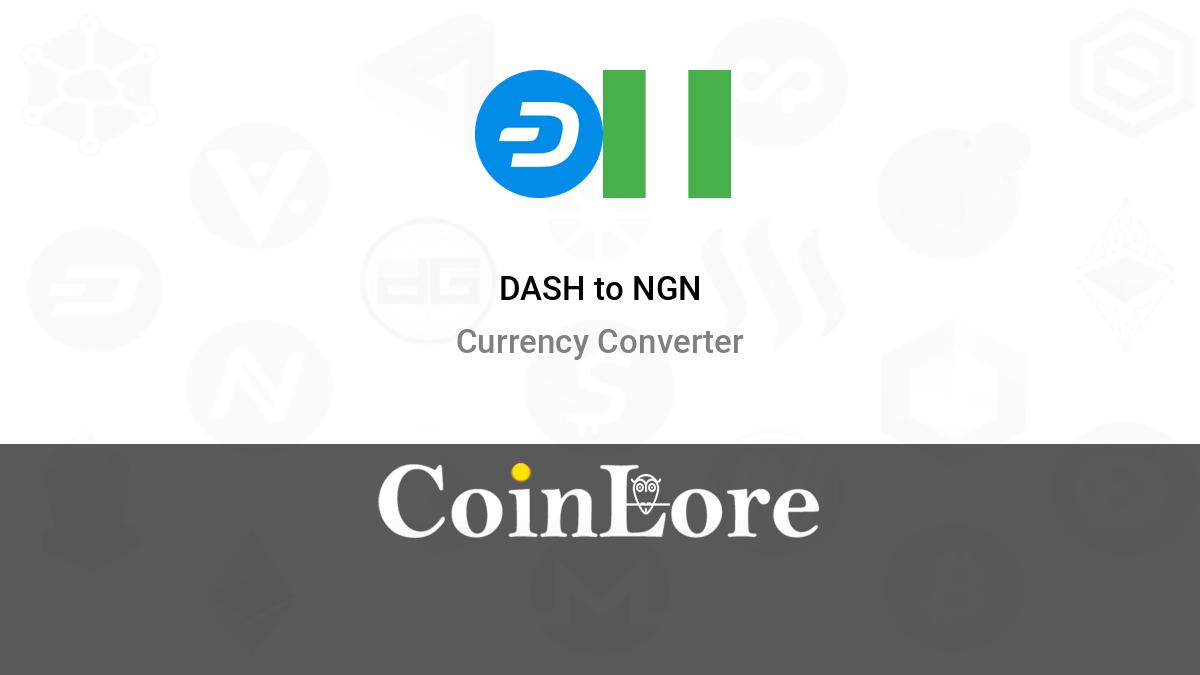 Convert DASH to NGN