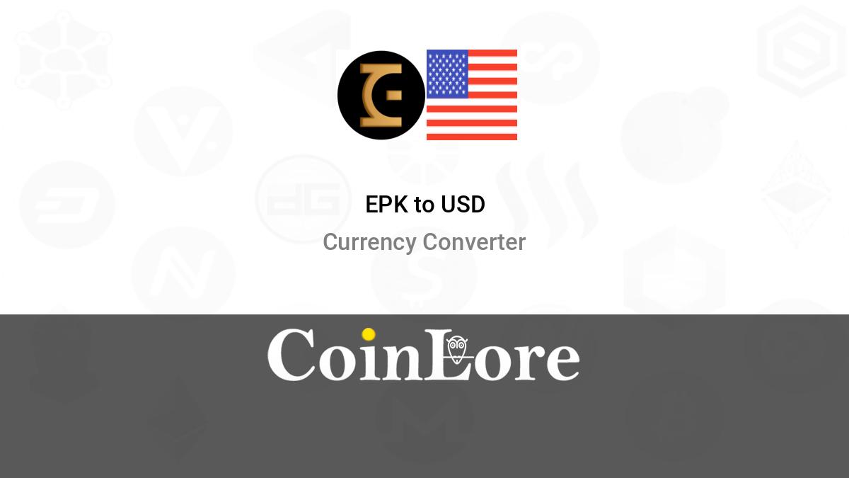 EPK kaç USD | Hesaplama Aracı CoinLore