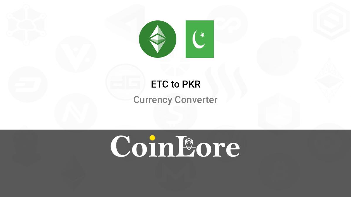 Convert ETC to PKR