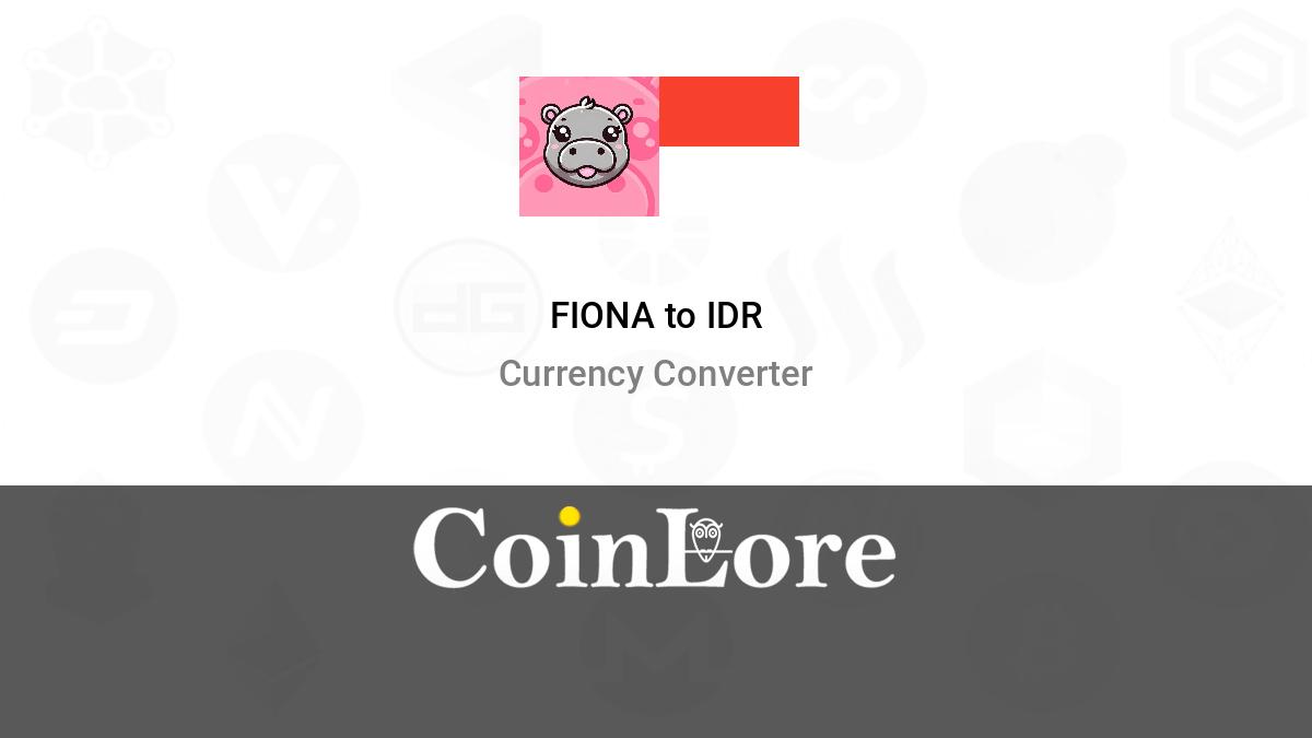 Convert FIONA to IDR