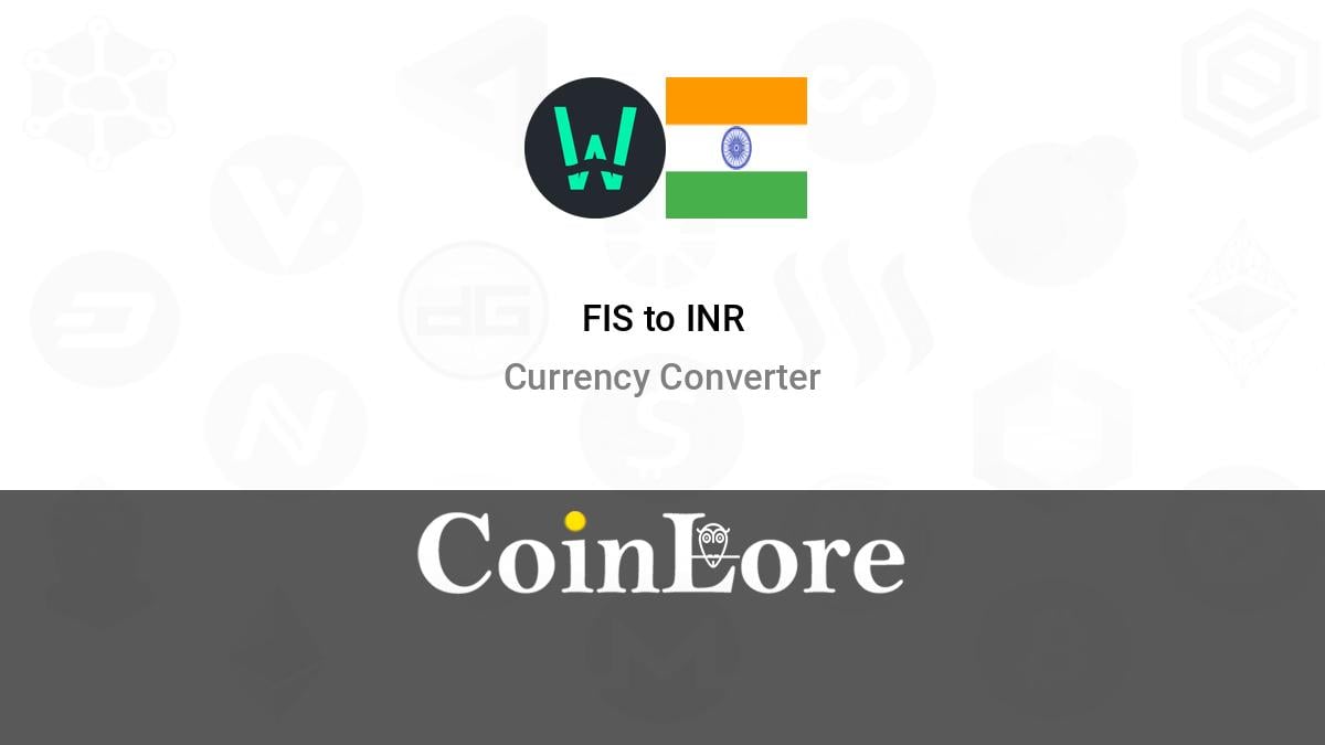 Convert FIS to INR