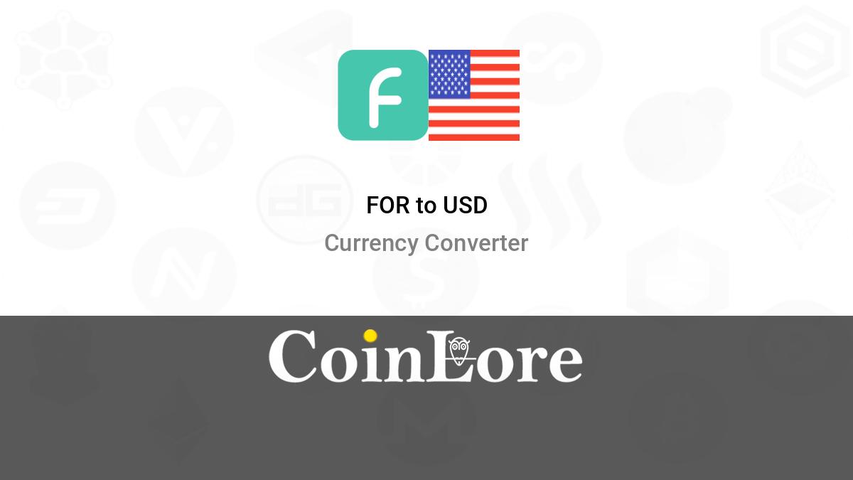 Convert FOR to USD