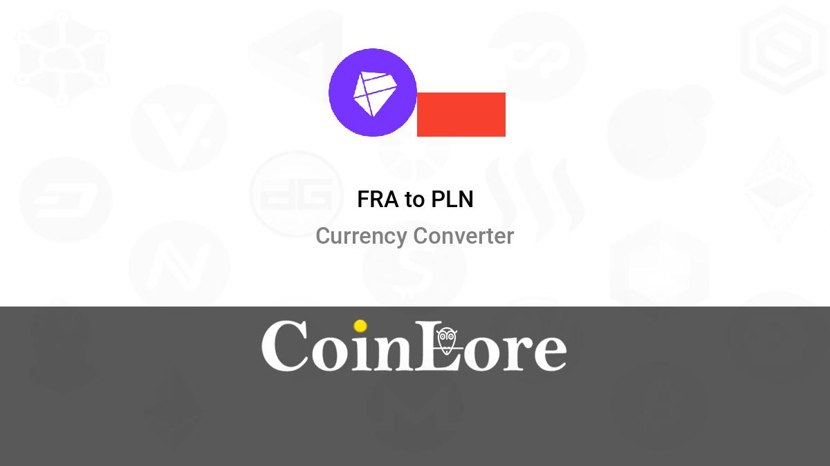 Convert FRA to PLN
