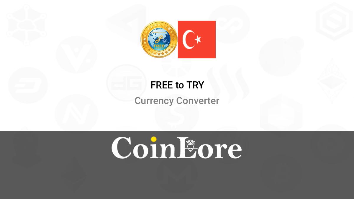 Convert FREE to TRY