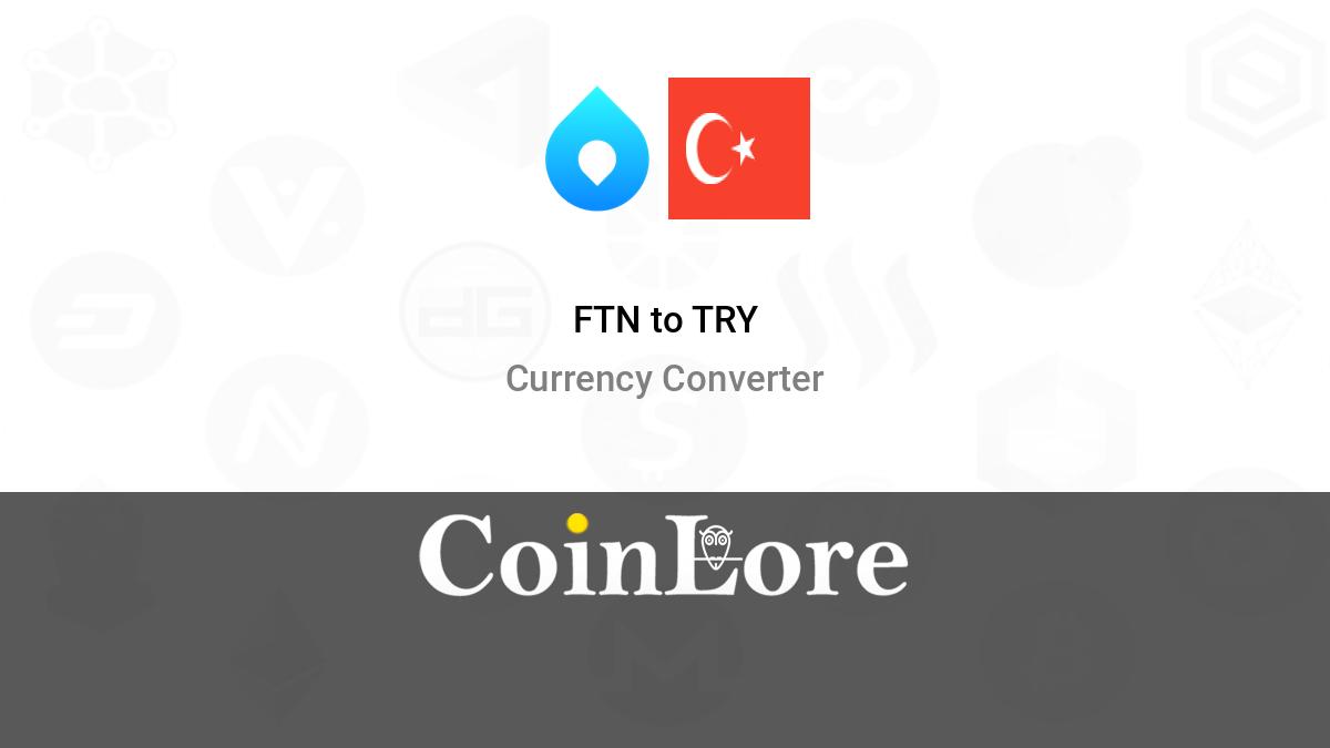 FTN kaç TRY | Hesaplama Aracı CoinLore