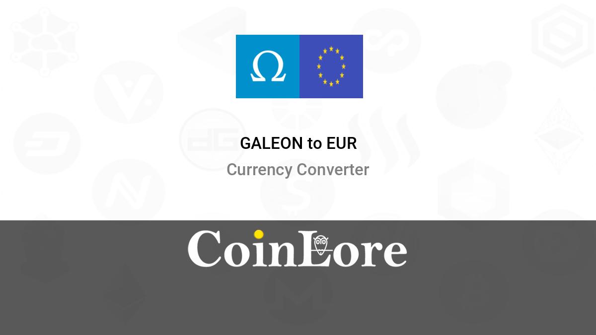 Convertir GALEON a euros (EUR) | Calculadora CoinLore