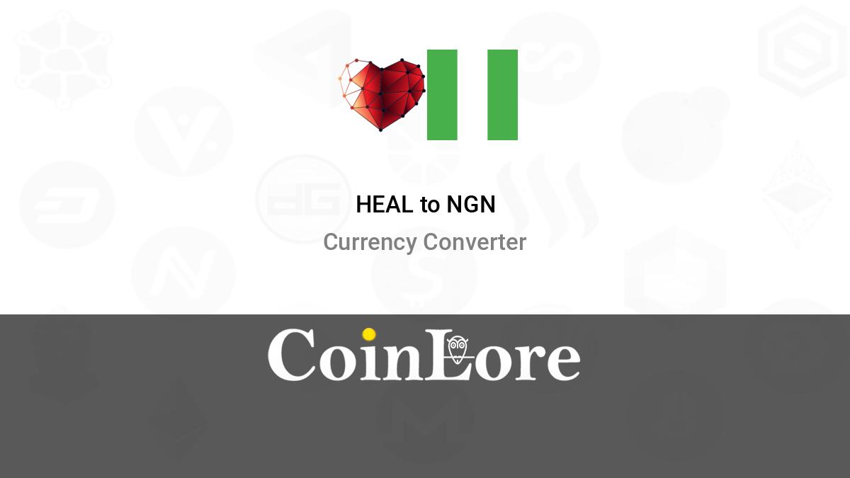 Convert HEAL to NGN