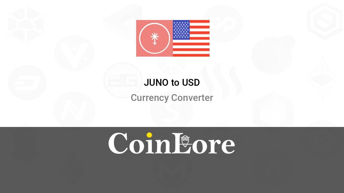 Convertir JUNO en dollars (USD) | Calculatrice CoinLore