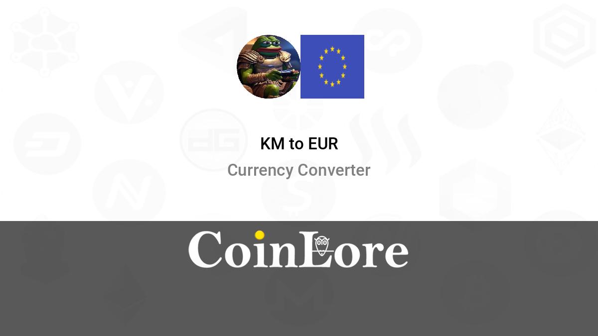 Convertir KM en euro (EUR) | Calculatrice CoinLore