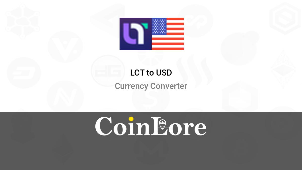 Converter LCT em Dolar (USD) | Calculadora CoinLore